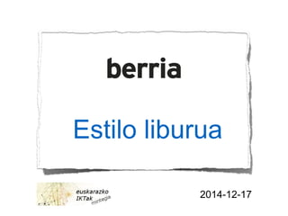 Berria egunkariaren estilo liburua interneten | PPTX