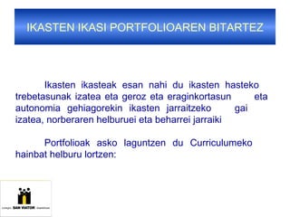 Portfolioa: ikasten ikasteko tresna BH | PPT