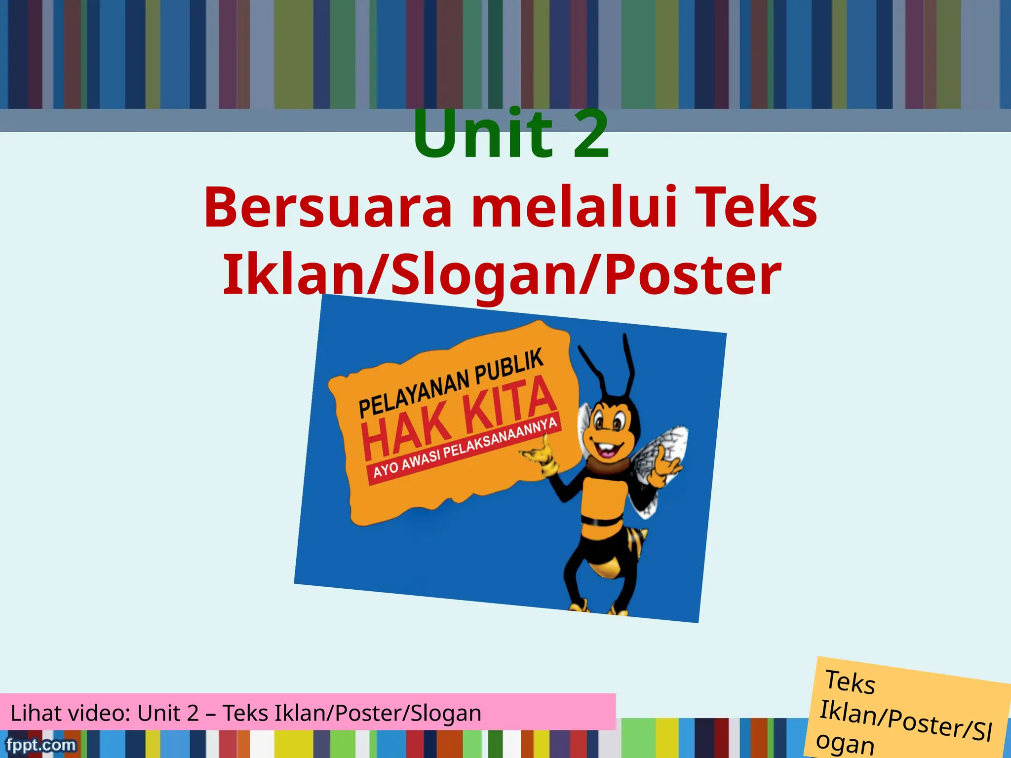 Bersuara melalui Teks Iklan, Poster, Slogan.pptx