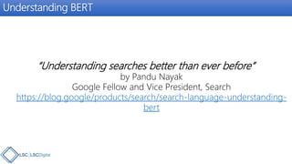 BERT: Google’s latest search algorithm to better understand natural ...