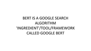 BERT ALGORITHM | PPT