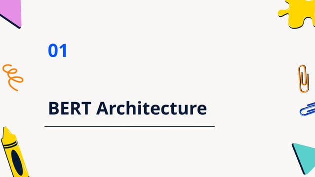BERT Architecture Understanding-BERT-Architecture | PPTX