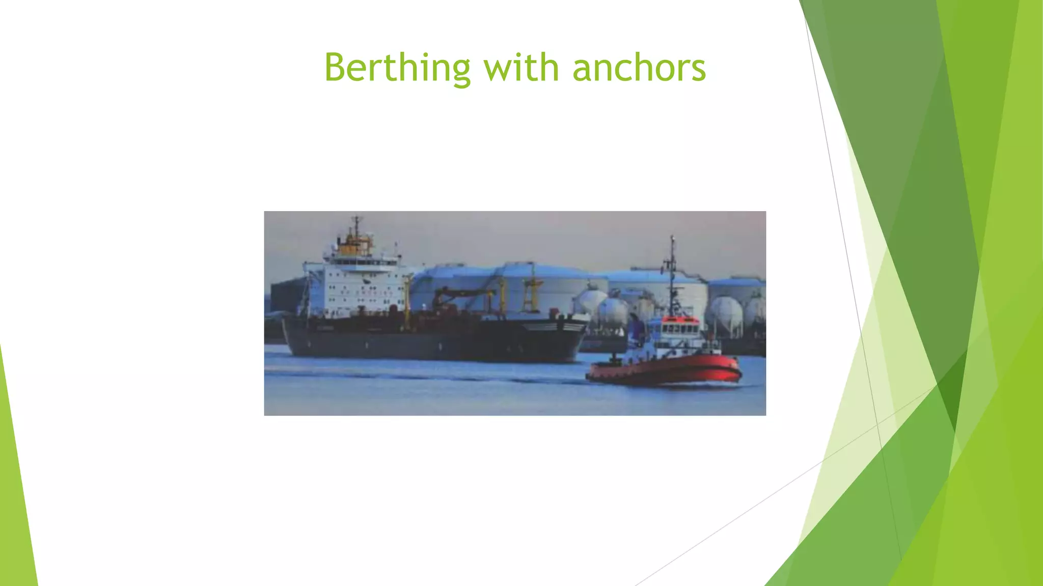 Berthing and unberthing operations | PPTX | Sailing | Sports