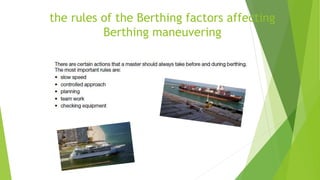 Berthing and unberthing operations | PPTX