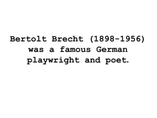 Bertolt Brecht & Epic Theatre | PPTX