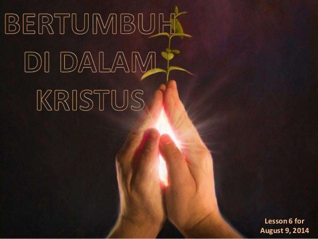 Bertumbuh dalam kristus