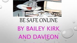 Be safe online | PPTX