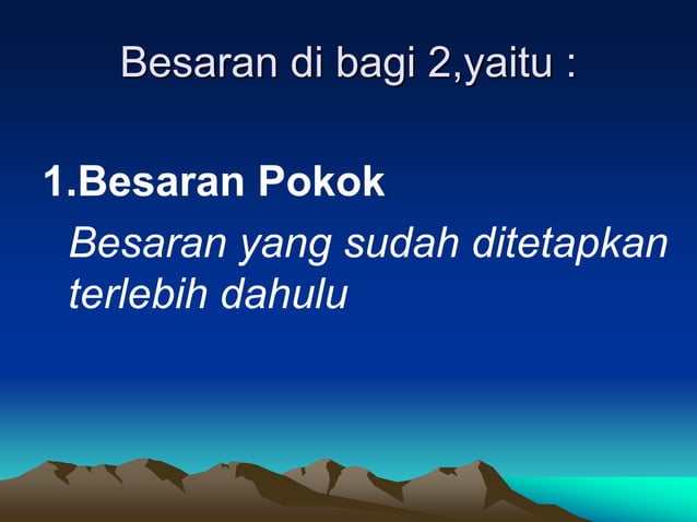 Besaran, Satuan dan Pengukuran Pada Benda.ppt