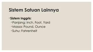 Besaran dan Satuan.pptx................. | PPTX