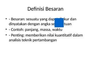 Besaran_dan_Satuan_Fisika_Dasar1_Tambang_Template_Gambar.pptx