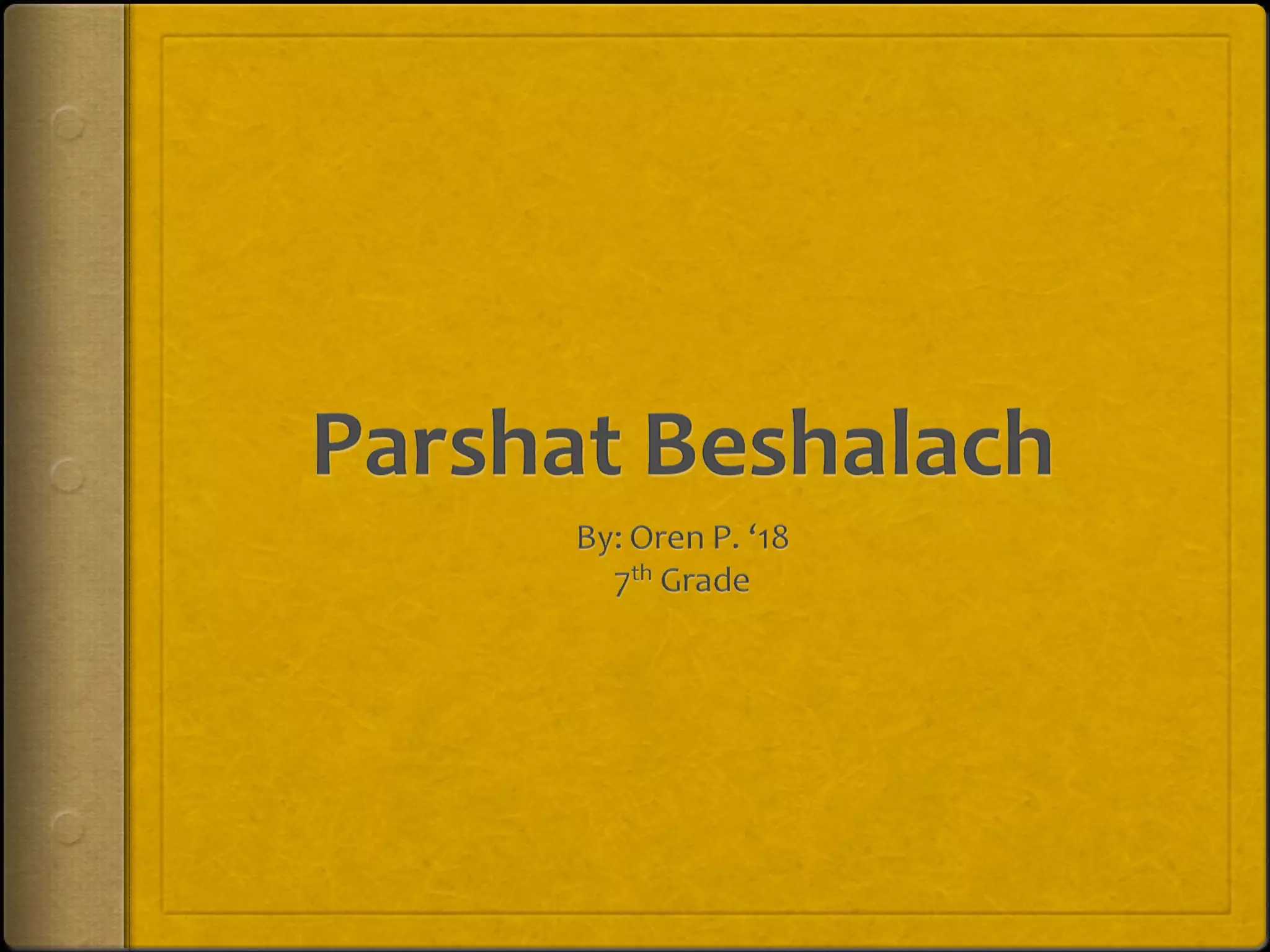Parsha Presentations: Beshalach | PPT