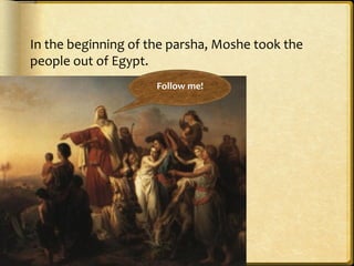 Parsha Presentations: Beshalach | PPT