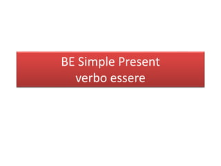Be simple present | PPTX