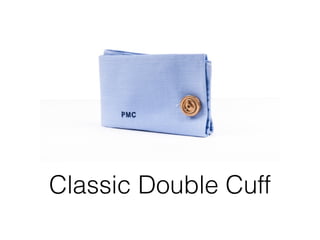 Bespoke cuff guide | PPT