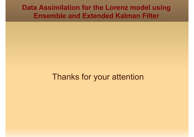 Data Assimilation for the Lorenz (1963) Model using Ensemble and ...