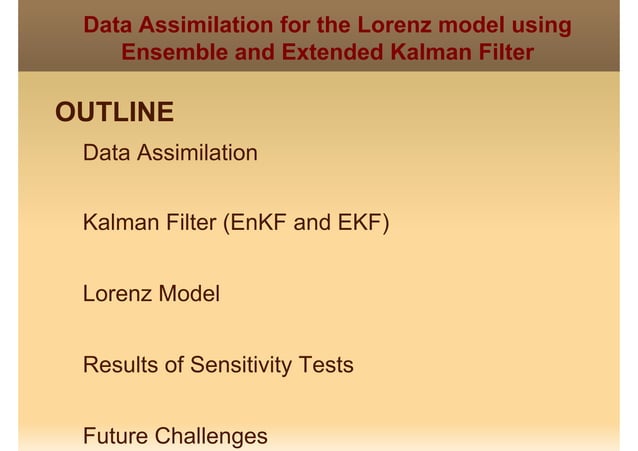 Data Assimilation for the Lorenz (1963) Model using Ensemble and Extended Kalman Filter | PPT