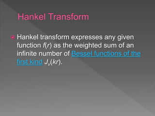 Bessel function and hankle transform | PPTX