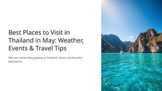 Best Places to Visit in Thailand in May: Weather, Events & Travel Tips ...