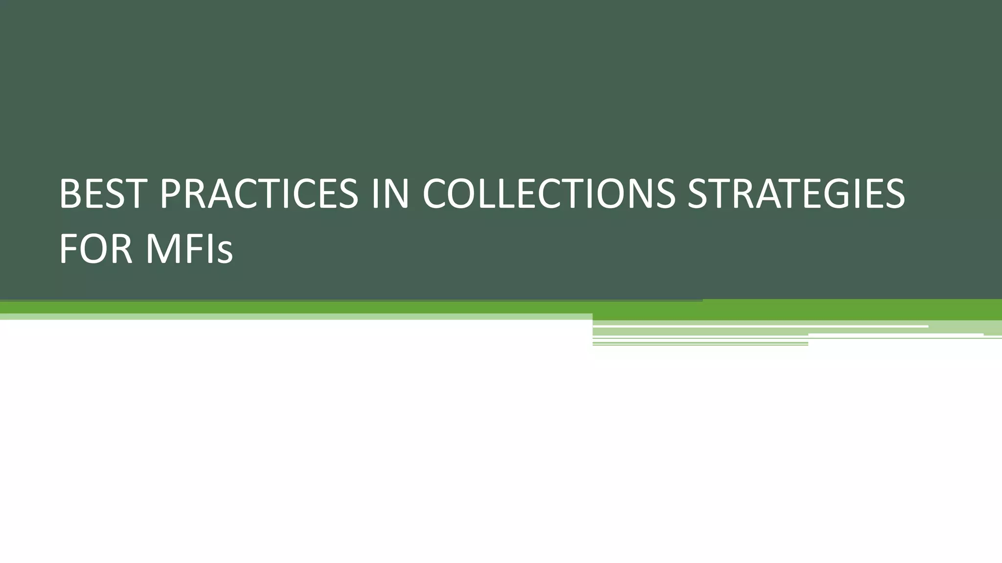 Best Practices for Loan Collections for Microfinance Institution | PPTX