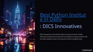 Best Python Institute in Pitampura- DICS Innovatives | PPT