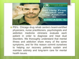 Best addiction treatment & dual diagnosis treatment centre psi | PPT