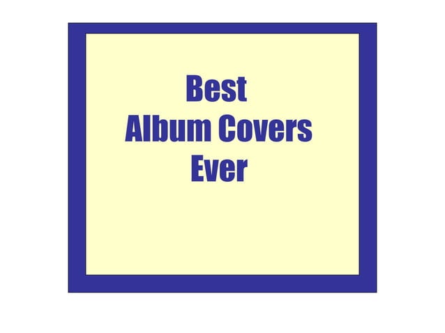 Best album covers ever | PPT