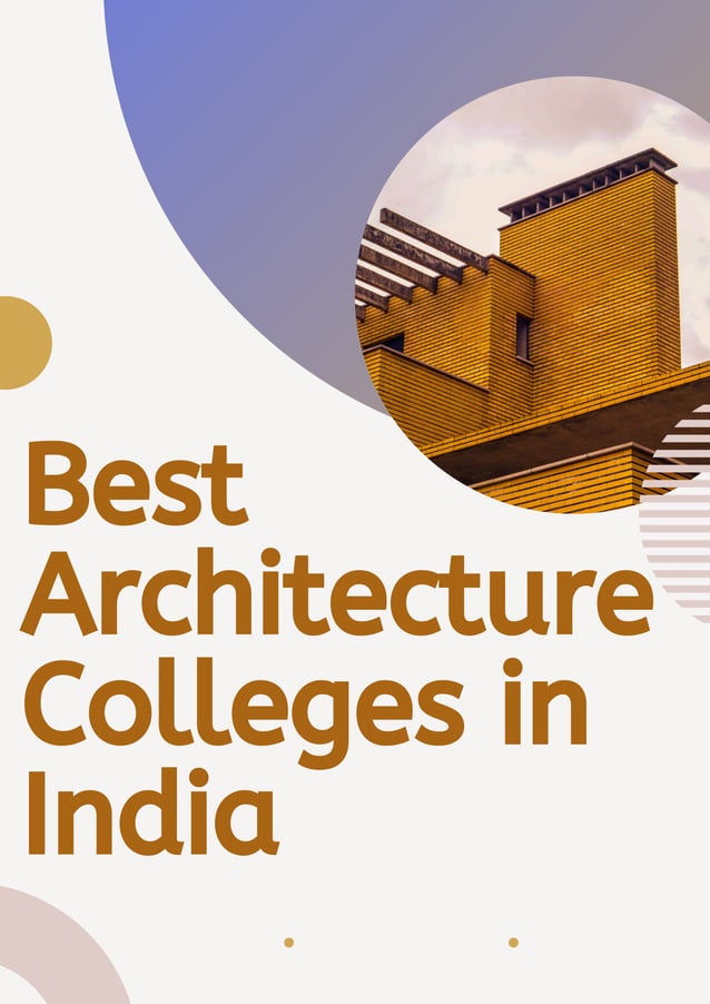 Top 5 Best Architecture Colleges in India | PDF