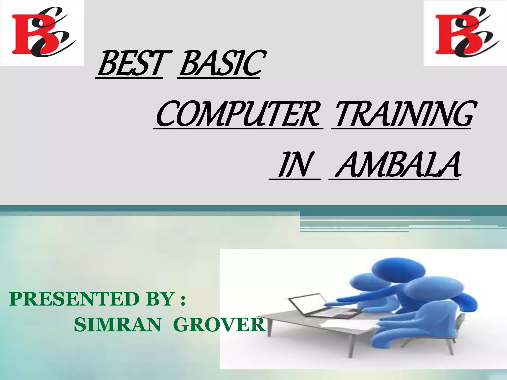 Best Basic Computer Training in Ambala ! BATRA COMPUTER CENTRE | PPTX