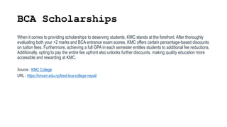 Best BCA college in Nepal - KMC College Kathmandu | PPTX