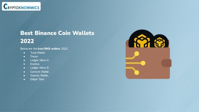 Best BNB Wallets 2022 to Manage Your Binance Coin.pdf