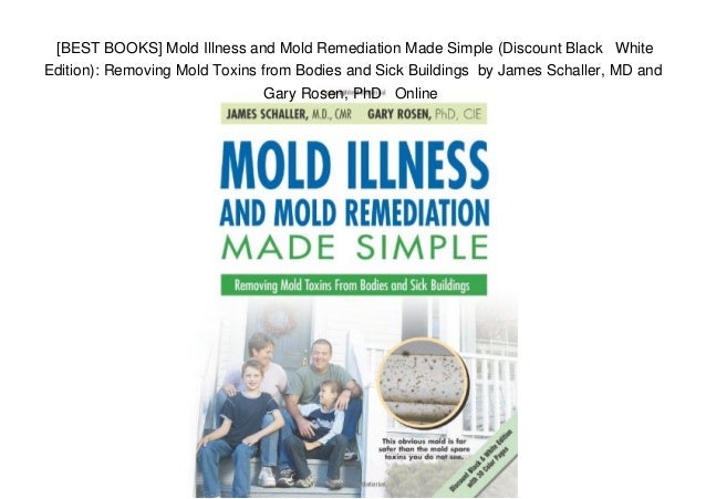 [BEST BOOKS] Mold Illness and Mold Remediation Made Simple (Discount ...