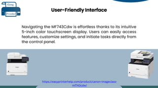 Best Canon imageCLASS MF743Cdw Color Laser Printer.pptx