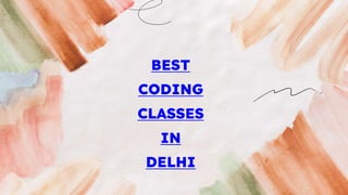Best Coding Classes in Delhi | PPT