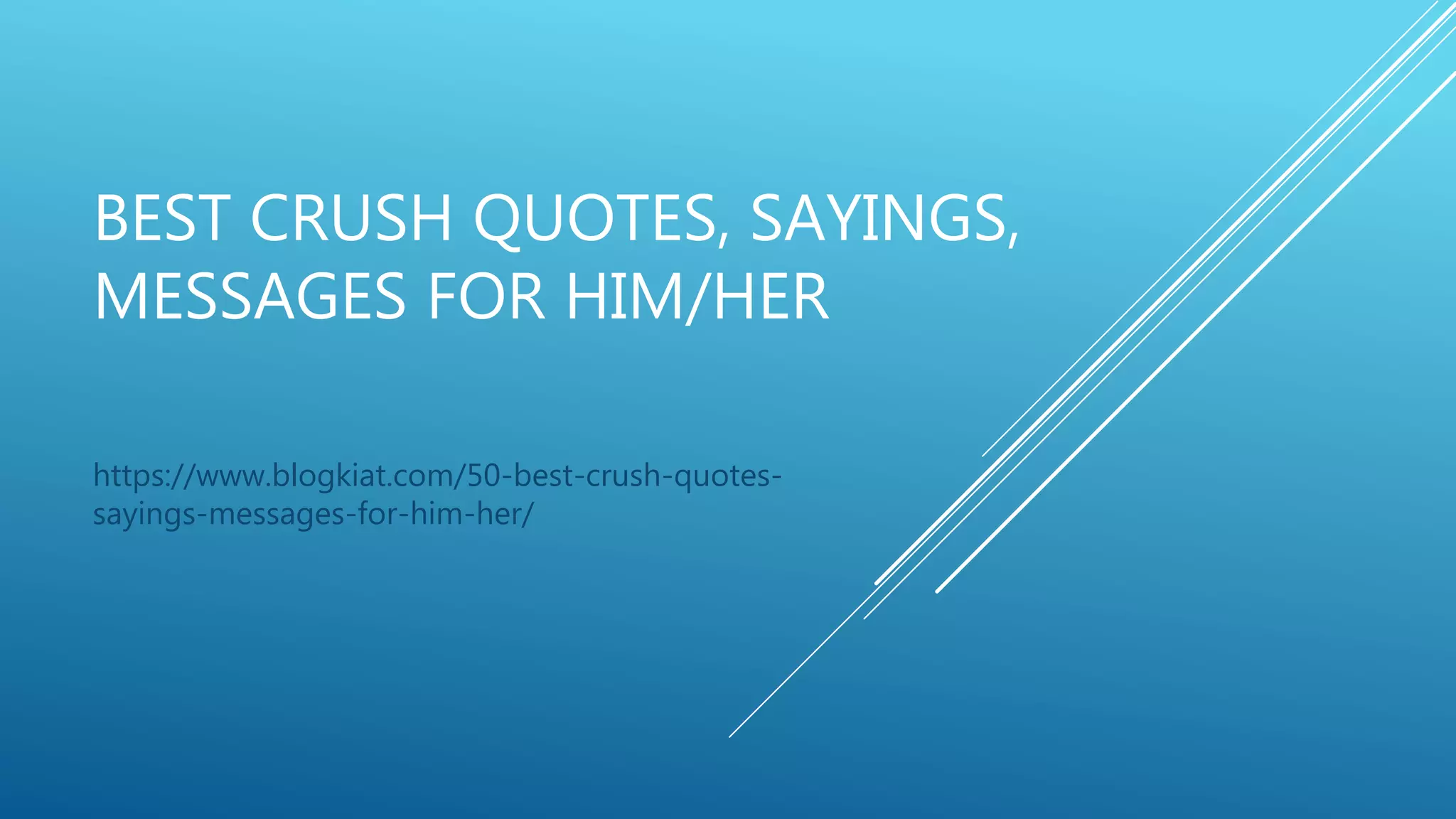 Crush Quotes | Crush Messages | Crush Love Quotes & Status | PPTX