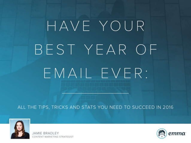 Have Your Best Year of Email Ever (2016) | PPTX