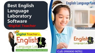 Best English Language Laboratory Software -Digital Teacher.pptx