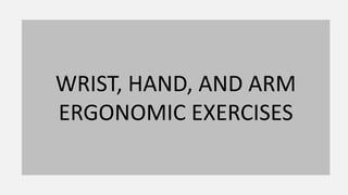Best Ergonomic Exercises to Do at the Workplace | PPTX