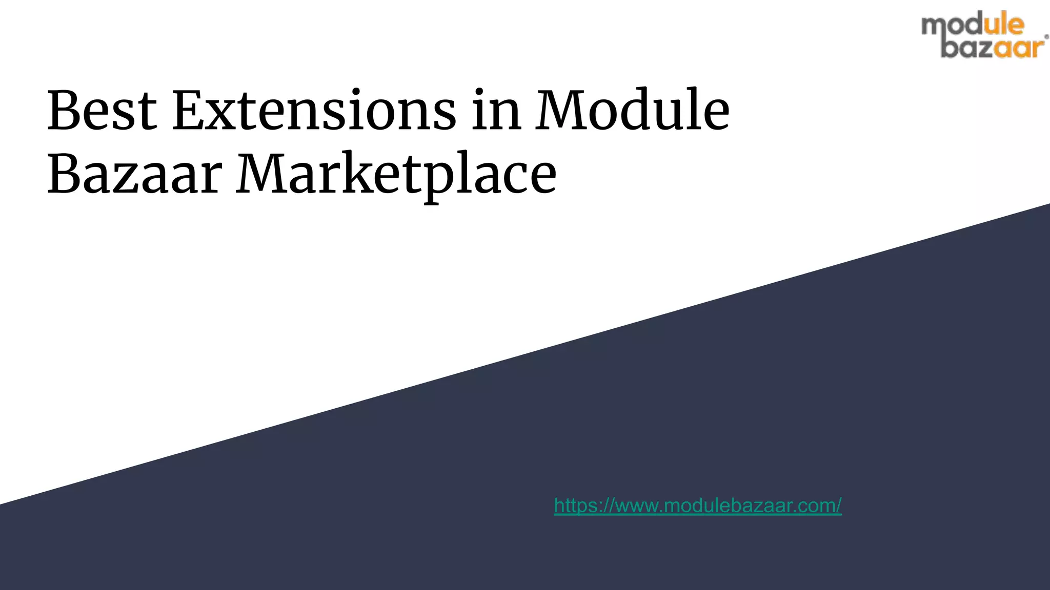 Best extensions in module bazaar marketplace | PPT
