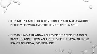 Best female dancer in india lavya khanna | PPT