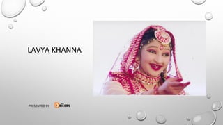 Best female dancer in india lavya khanna | PDF
