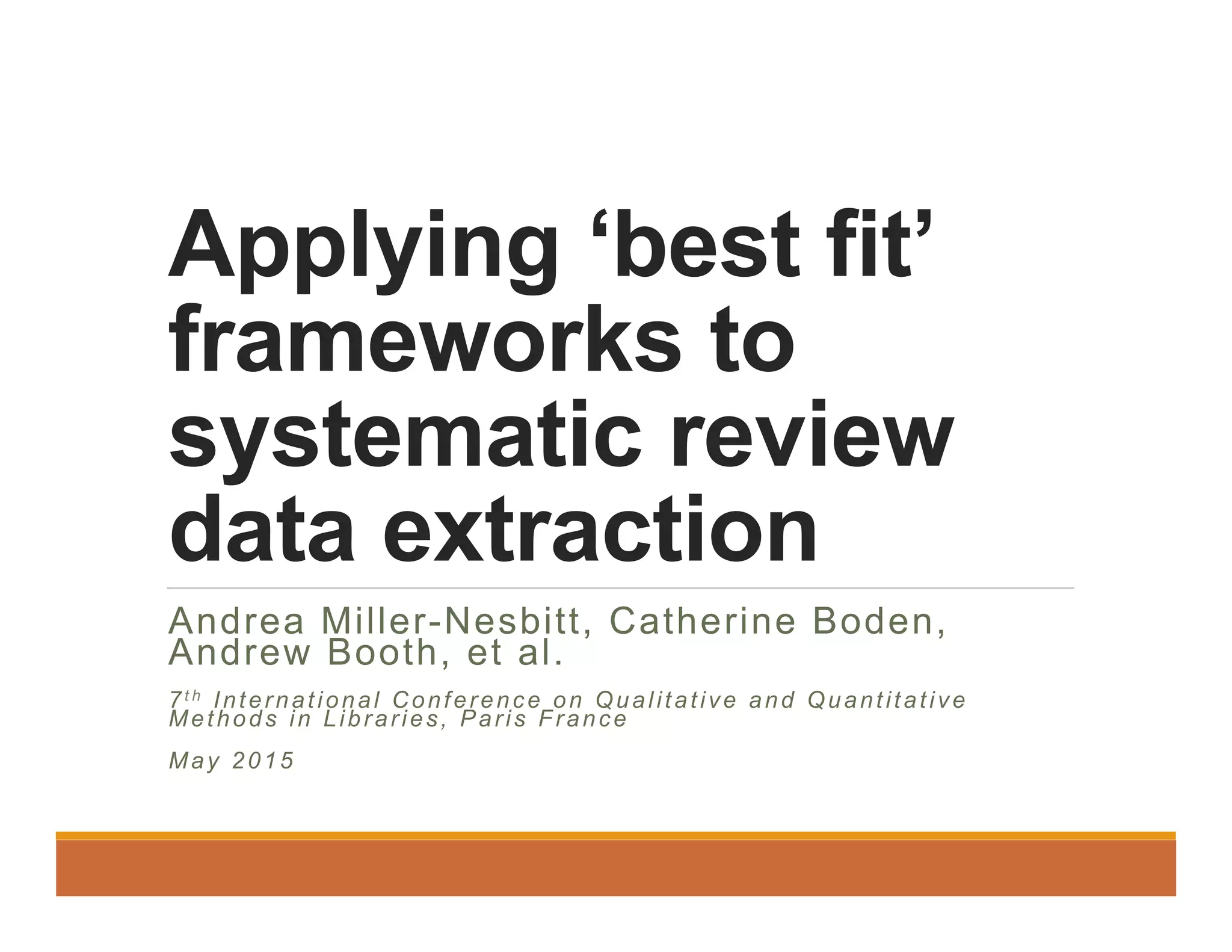 Applying ‘best fit’ frameworks to systematic review data extraction | PPT