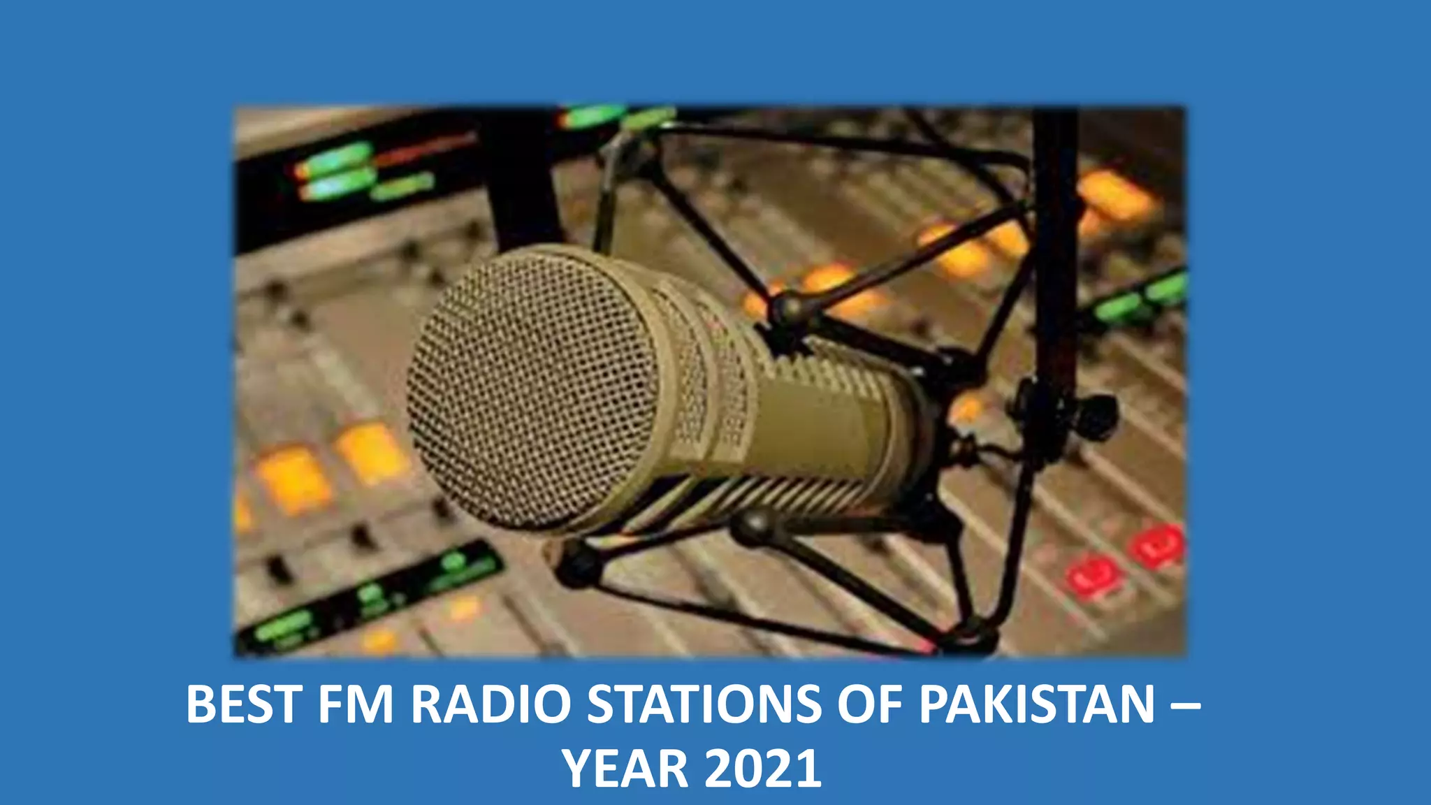 Best Fm Radio Stations Of Pakistan 2021.pptx