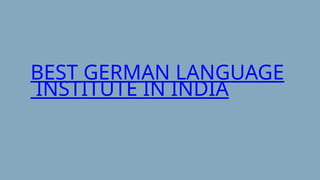 best german language institute in india (2).pptx | Education
