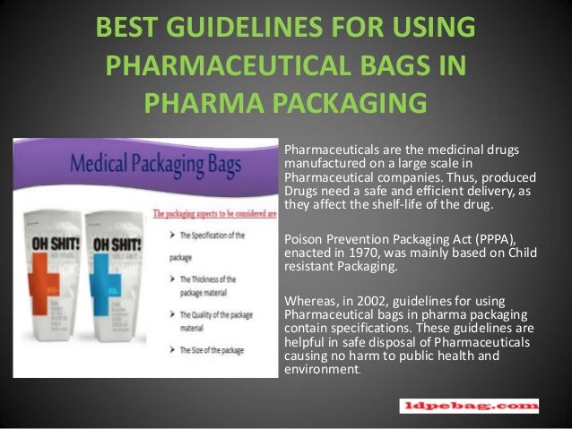 Best guidelines for using pharmaceutical bags in pharma packaging.!