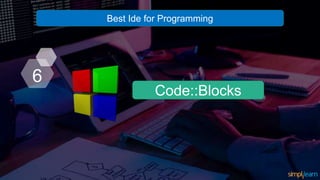 Best IDE for Programming in 2023 | Top 8 Programming IDE You Should Know | Simplilearn | PPTX