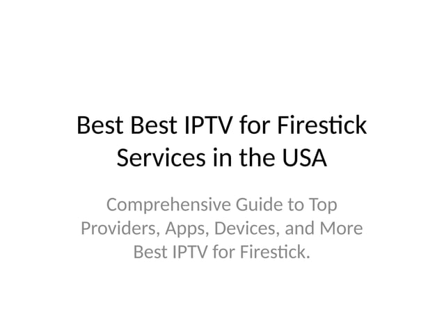 Best iptv for firestick USA for 2025: Comprehensive Guide with Reviews ...