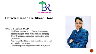 Best Knee Replacement Surgeon in Pashim vihar.pptx