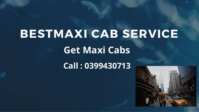 Best maxi cab service | PPTX