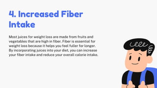 Juices for Weight Loss: Benefits and Importance | PPT