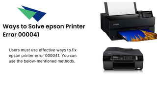 Best Methods To Fix Epson Printer Error 000041 | PPTX